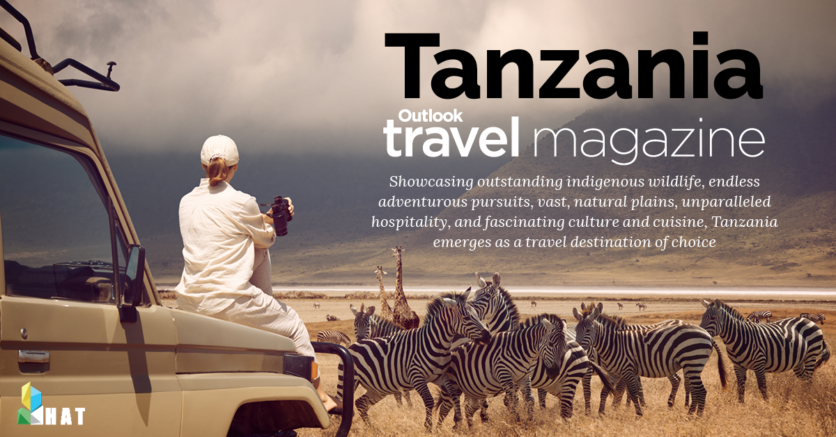 Tanzania Travel Guides | Outlook Travel Magazine